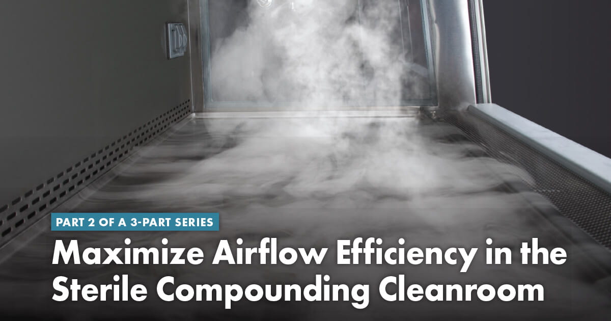 Airflow Efficiency in the Compounding Cleanroom | NuAire